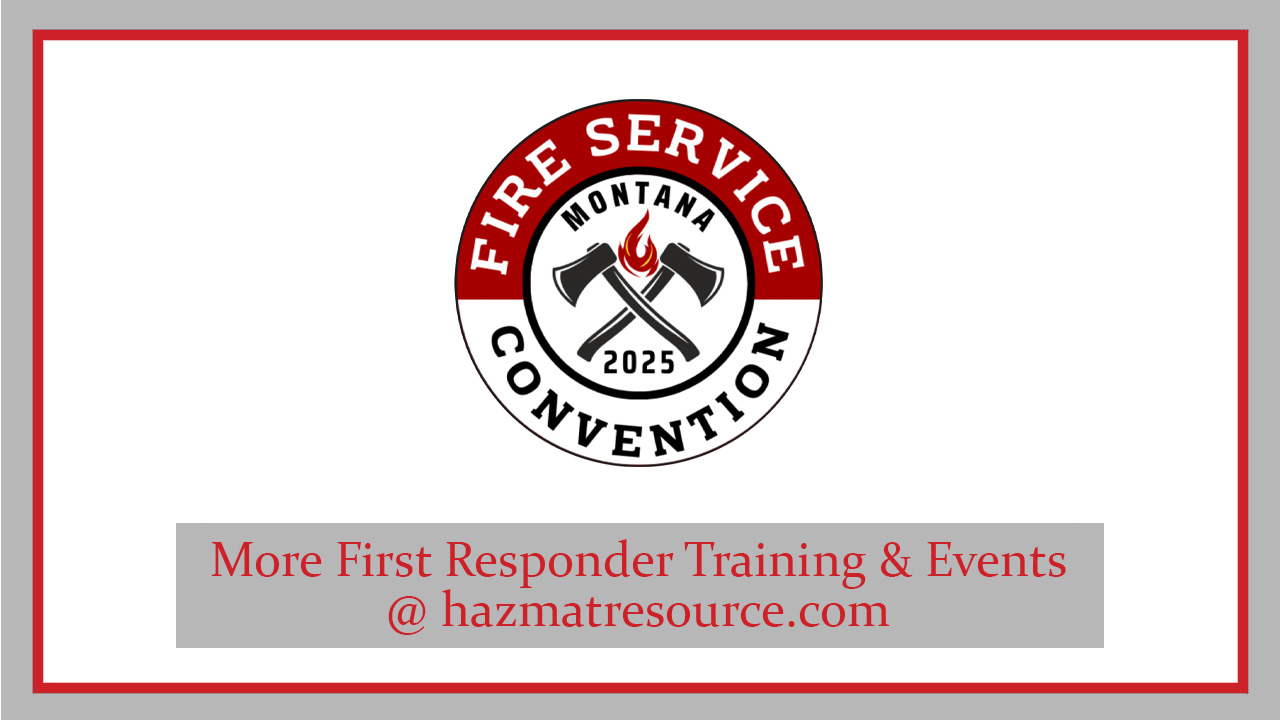 Montana Fire Service Convention 2025 - Hazmat Resource, Inc.